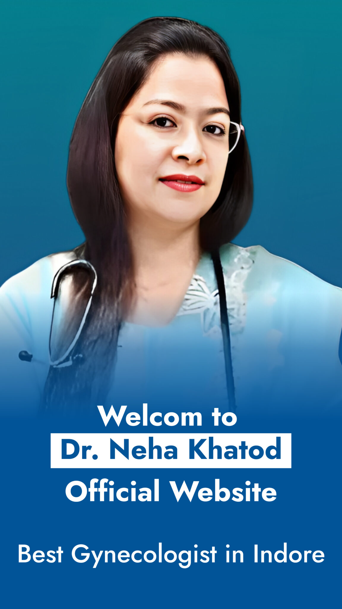 Dr. Neha Khatod – best gyno doctor in indore | 10+ Yrs Exp